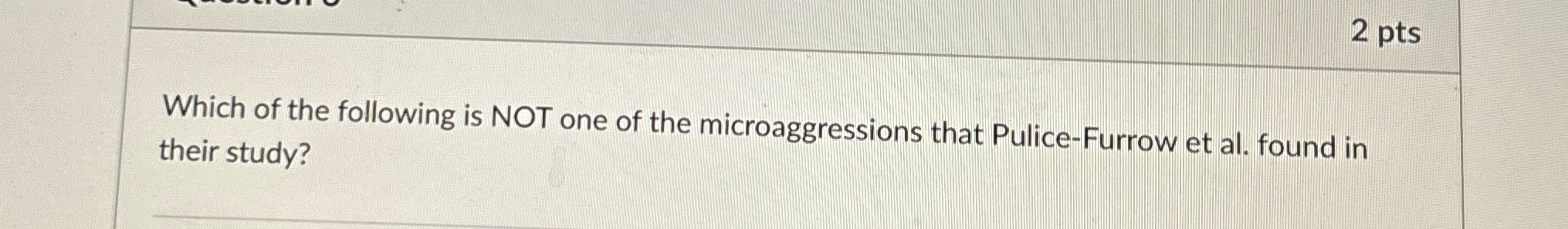 Solved 2 ﻿ptsWhich of the following is NOT one of the | Chegg.com