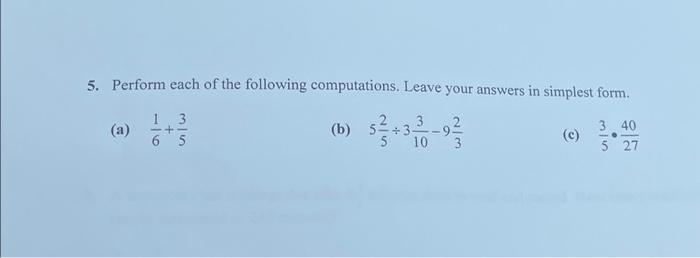 Solved 5. Perform each of the following computations. Leave | Chegg.com