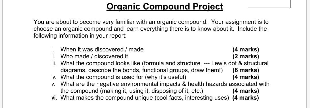 Solved Organic Compound Project You are about to become very | Chegg.com