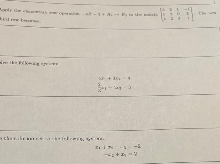 Solved Apply the elementary row operation −4R−2+R3→R3 to the | Chegg.com