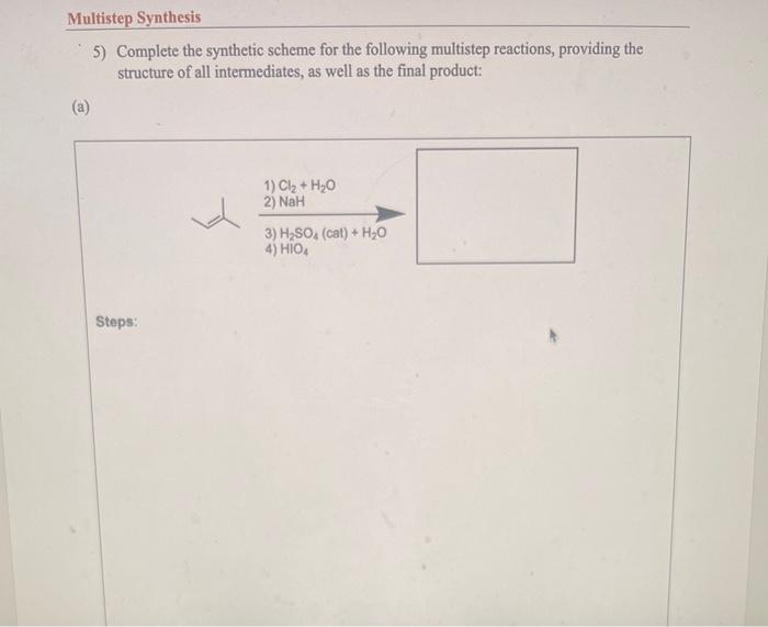 Solved 5) Complete the synthetic scheme for the following | Chegg.com
