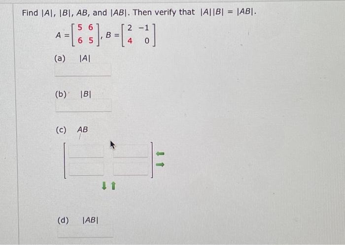 Solved Find ∣A∣,∣B∣,AB, and ∣AB∣. Then verify that | Chegg.com