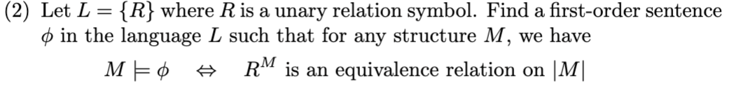 Solved (2) ﻿Let L={R} ﻿where R ﻿is a unary relation symbol. | Chegg.com