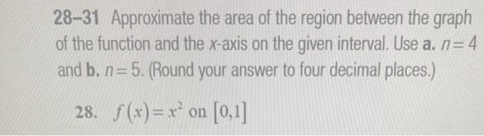 Solved 28-31 Approximate the area of the region between the | Chegg.com