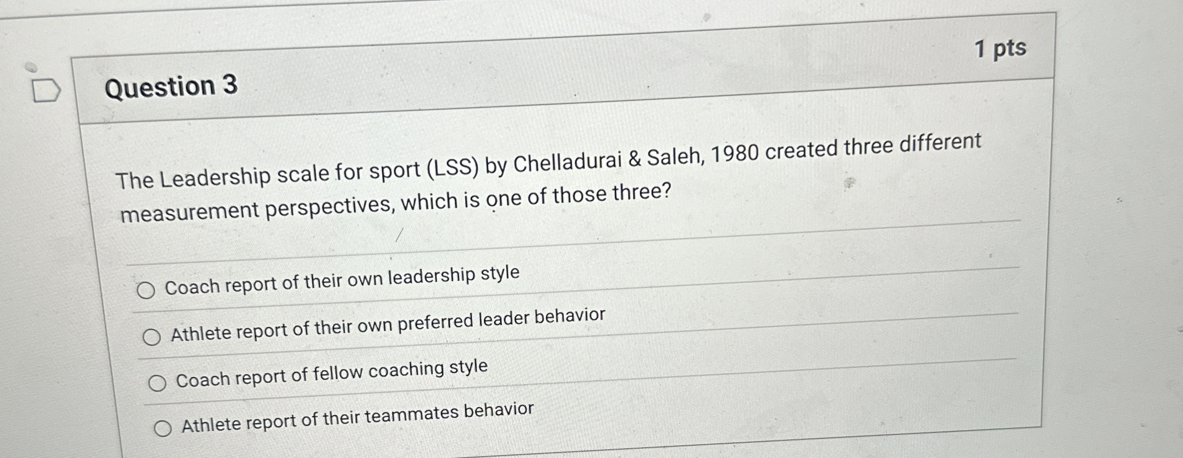Solved 1 ﻿ptsQuestion 3The Leadership scale for sport (LSS) | Chegg.com