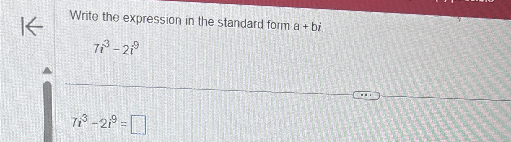 Solved Write the expression in the standard form | Chegg.com