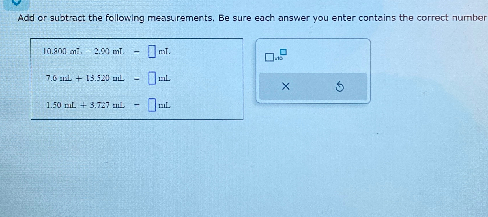 Solved Add or subtract the following measurements. Be sure | Chegg.com