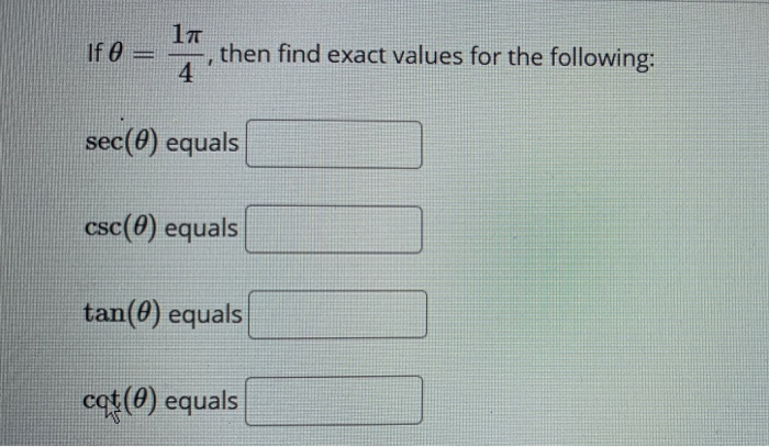 Solved If e 17 4 then find exact values for the following: | Chegg.com