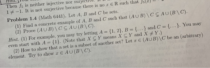 Solved 1*-1. It is not surjective because there is no x ER | Chegg.com