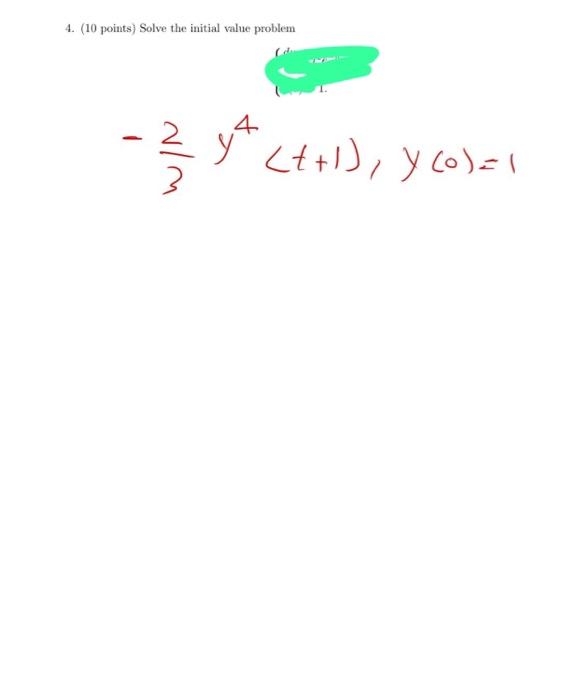4. (10 points) Solve the initial value problem | Chegg.com