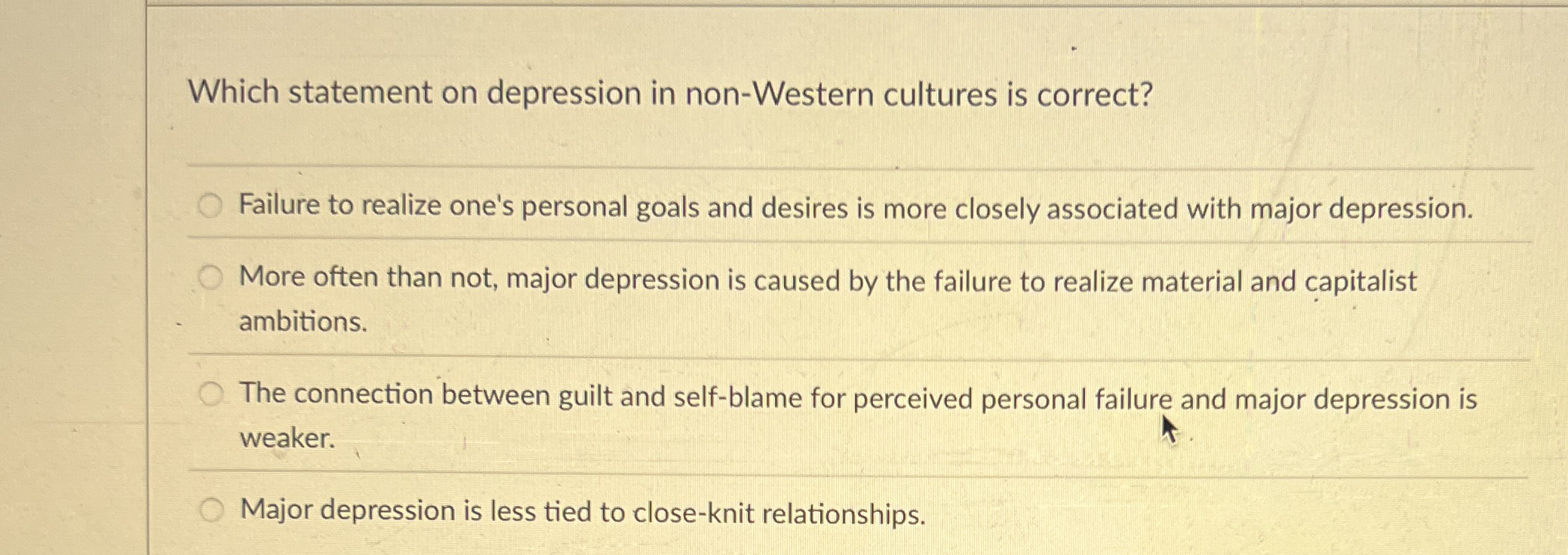 Solved Which statement on depression in non-Western cultures | Chegg.com