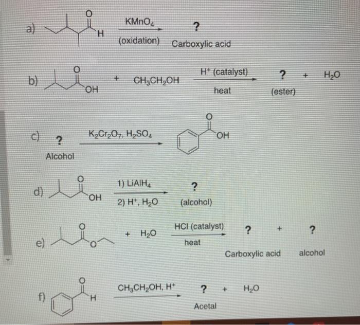 Solved a) Н KMnO4 ? (oxidation) Carboxylic acid b) Lot H* | Chegg.com