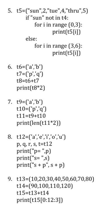 Solved QUESTIONS BASED ON TUPLE Q1: Find the output of | Chegg.com