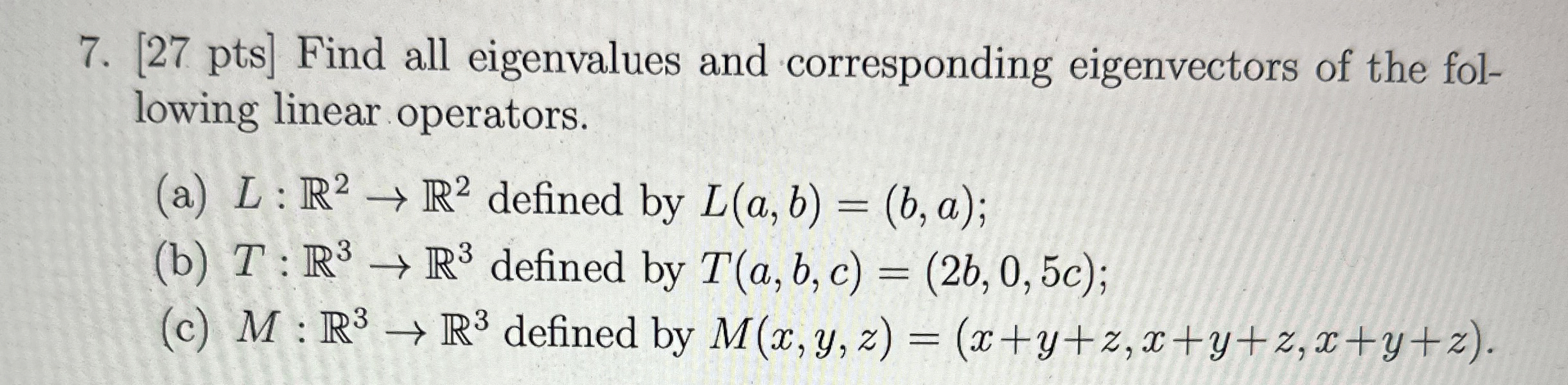 Solved [27 ﻿pts] ﻿Find all eigenvalues and corresponding | Chegg.com