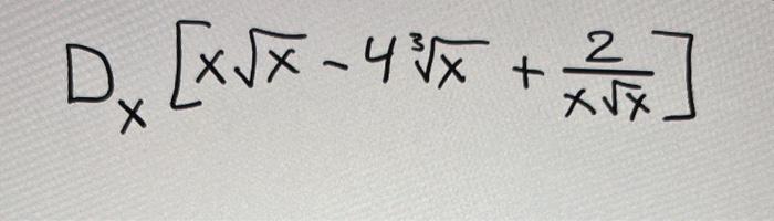 Solved Dx[xx−43x+xx2] | Chegg.com