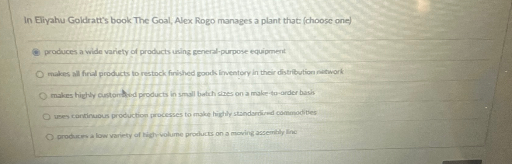 Solved In Eliyahu Goldratt's book The Goal, Alex Rogo | Chegg.com