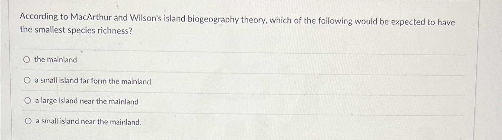 Solved According to MacArthur and Wilson's island | Chegg.com