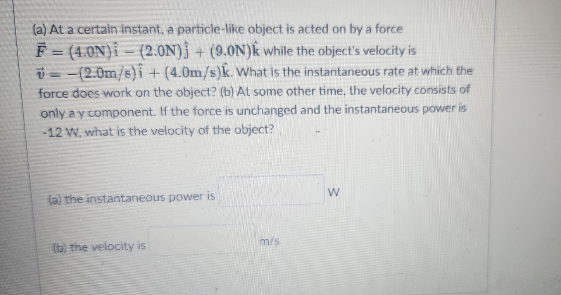 Solved (a) ﻿At a certain instant, a particle-like object is | Chegg.com
