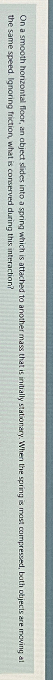 Solved On a smooth horizontal floor, an object slides into a | Chegg.com