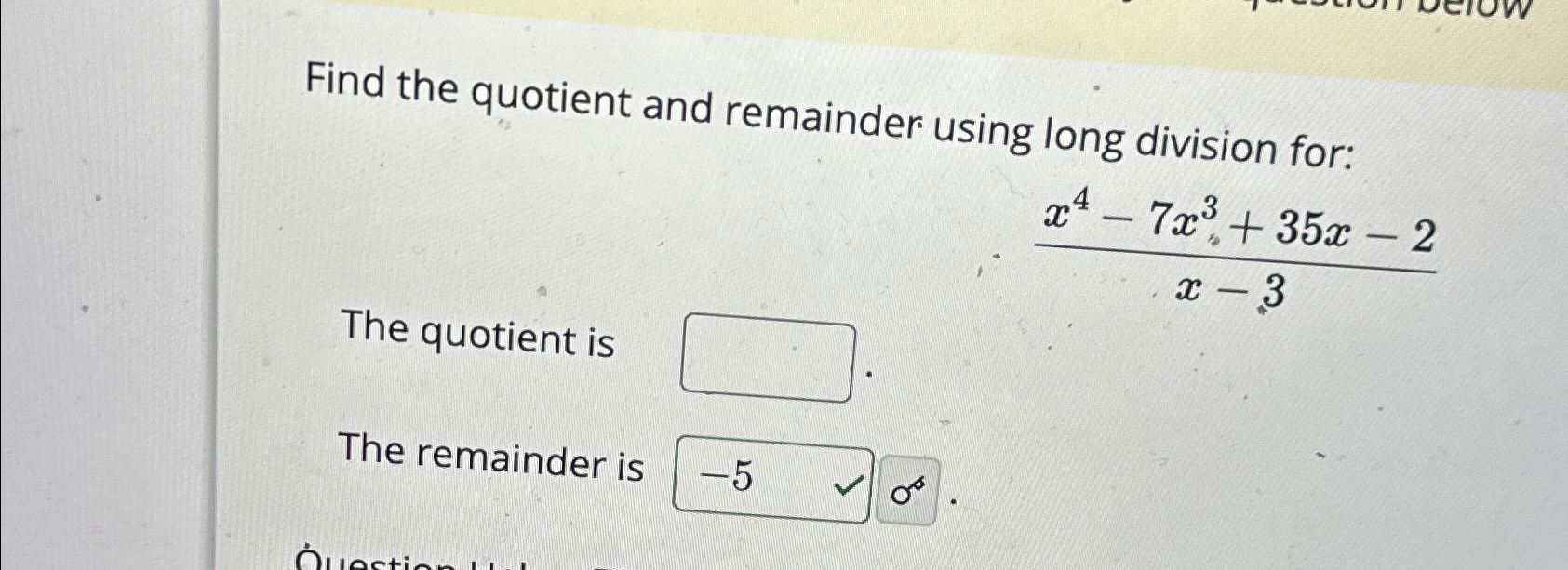 Solved Find the quotient and remainder using long division | Chegg.com