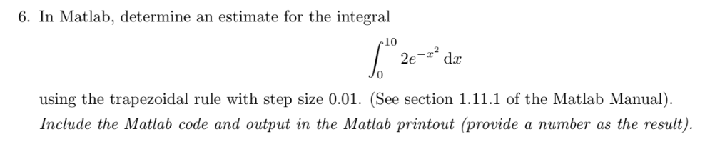 Solved In Matlab, determine an estimate for the | Chegg.com