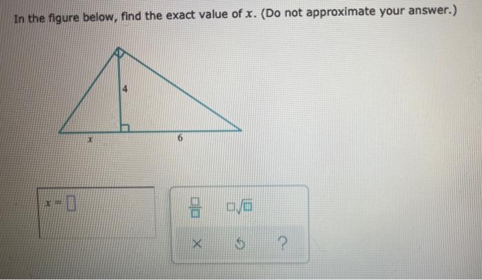Solved In the figure below, find the exact value of x. (Do | Chegg.com