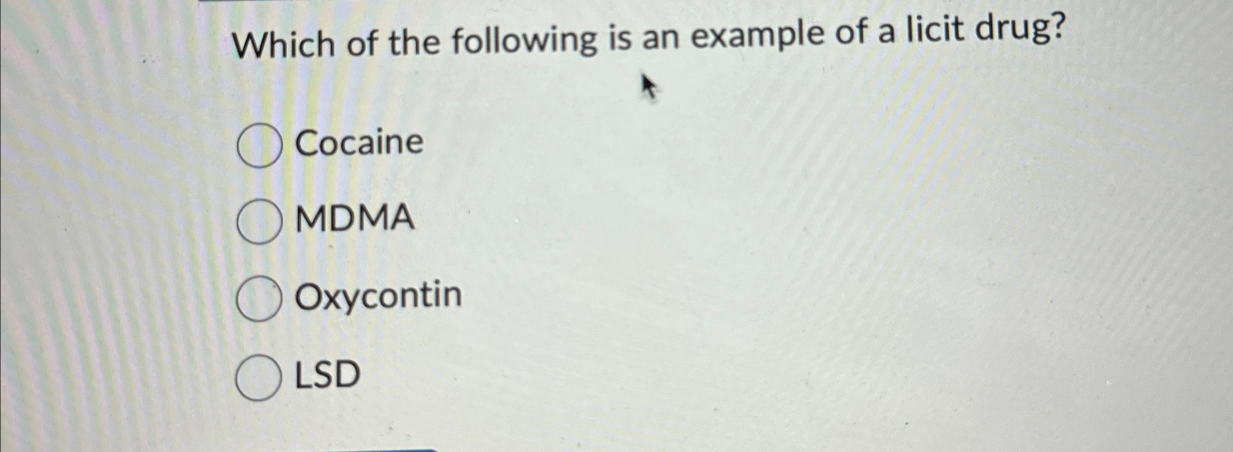 Solved Which of the following is an example of a licit | Chegg.com