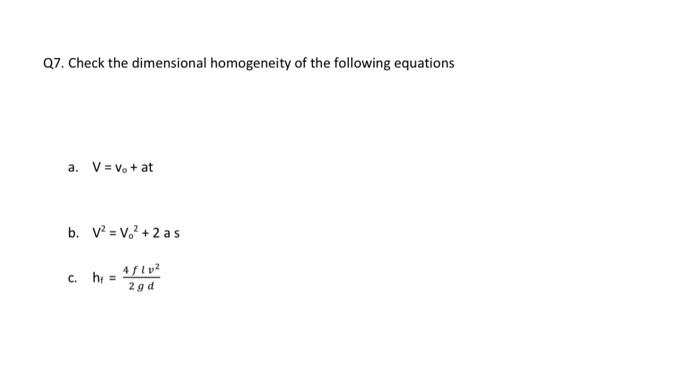 Solved Q7. Check the dimensional homogeneity of the | Chegg.com