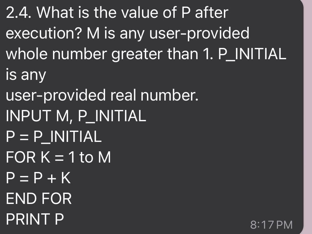 Solved 2.4. ﻿What is the value of P ﻿after execution? M ﻿is | Chegg.com