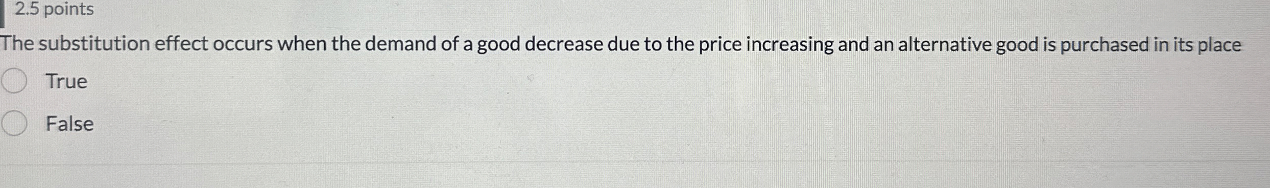 Solved 2.5 ﻿pointsThe substitution effect occurs when the | Chegg.com