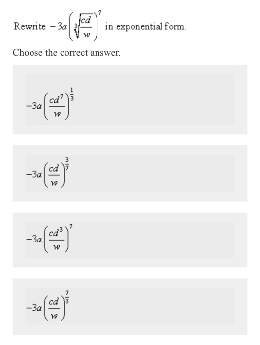 Solved Rewrite - 3a fcd in exponential form. w Choose the | Chegg.com