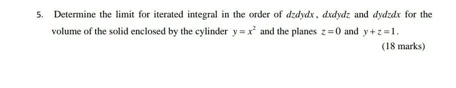 Solved 5. Determine the limit for iterated integral in the | Chegg.com