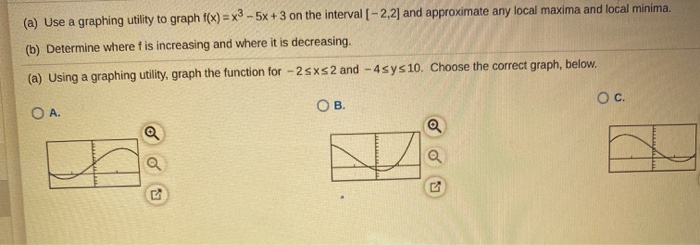 Solved (a) Use a graphing utility to graph f(x) = x3 - 5x + | Chegg.com