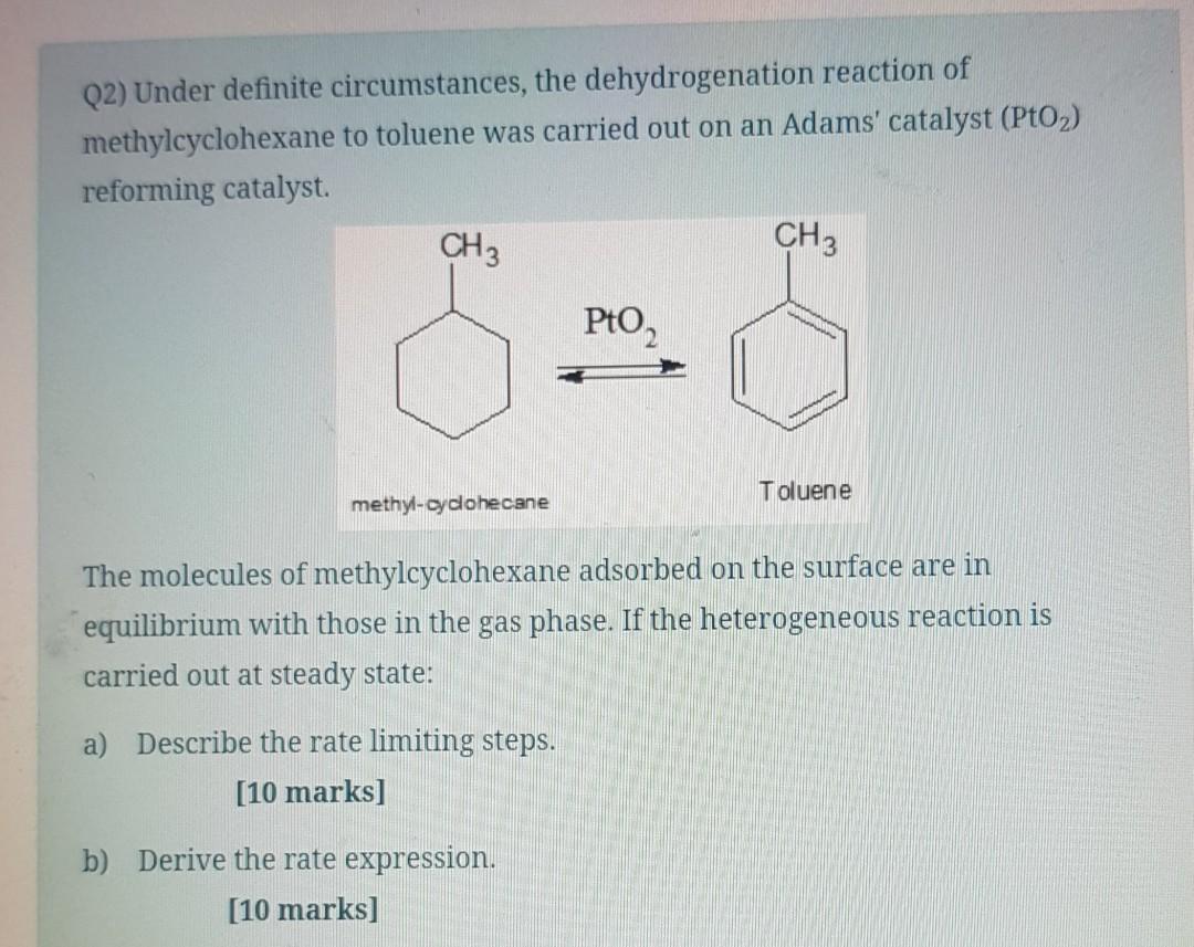Solved Q2) Under definite circumstances, the dehydrogenation | Chegg.com