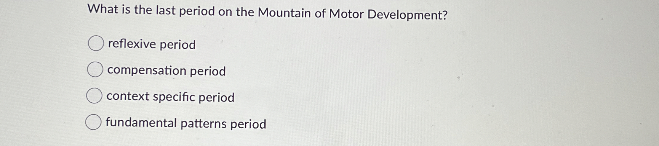 Solved What is the last period on the Mountain of Motor | Chegg.com