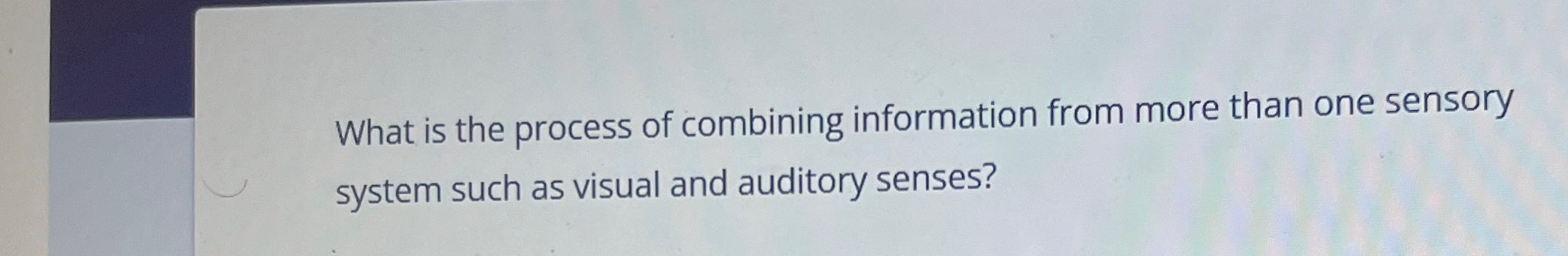 Solved What is the process of combining information from | Chegg.com
