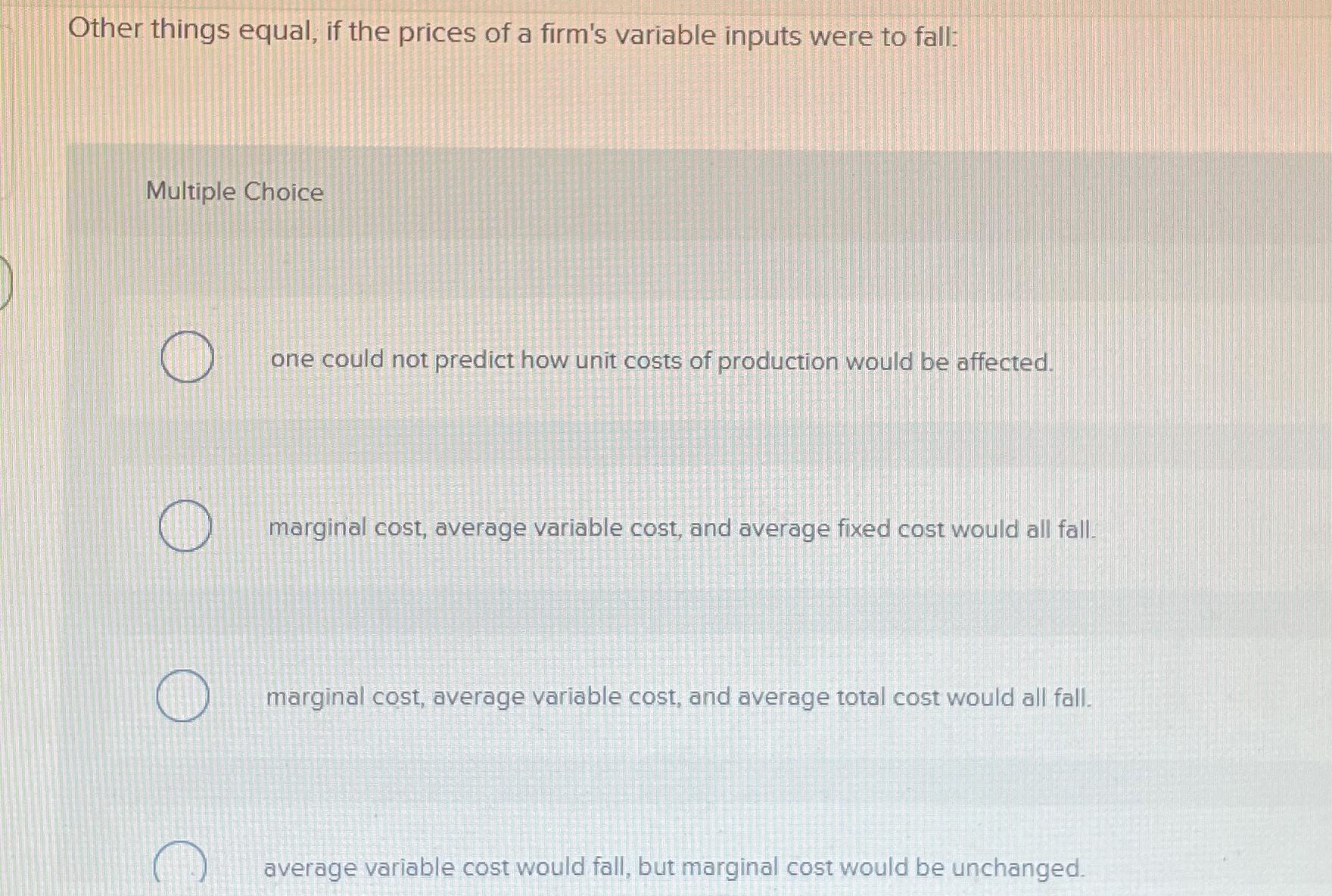 Solved Other things equal, if the prices of a firm's | Chegg.com