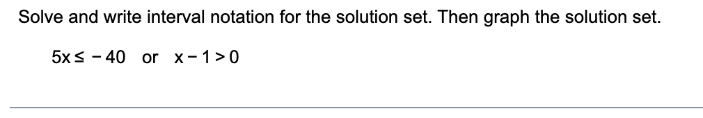 Solved Solve and write interval notation for the solution | Chegg.com