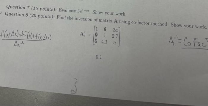 Solved Question 7 (15 points): Evaluate 3e1−ia. Show your | Chegg.com