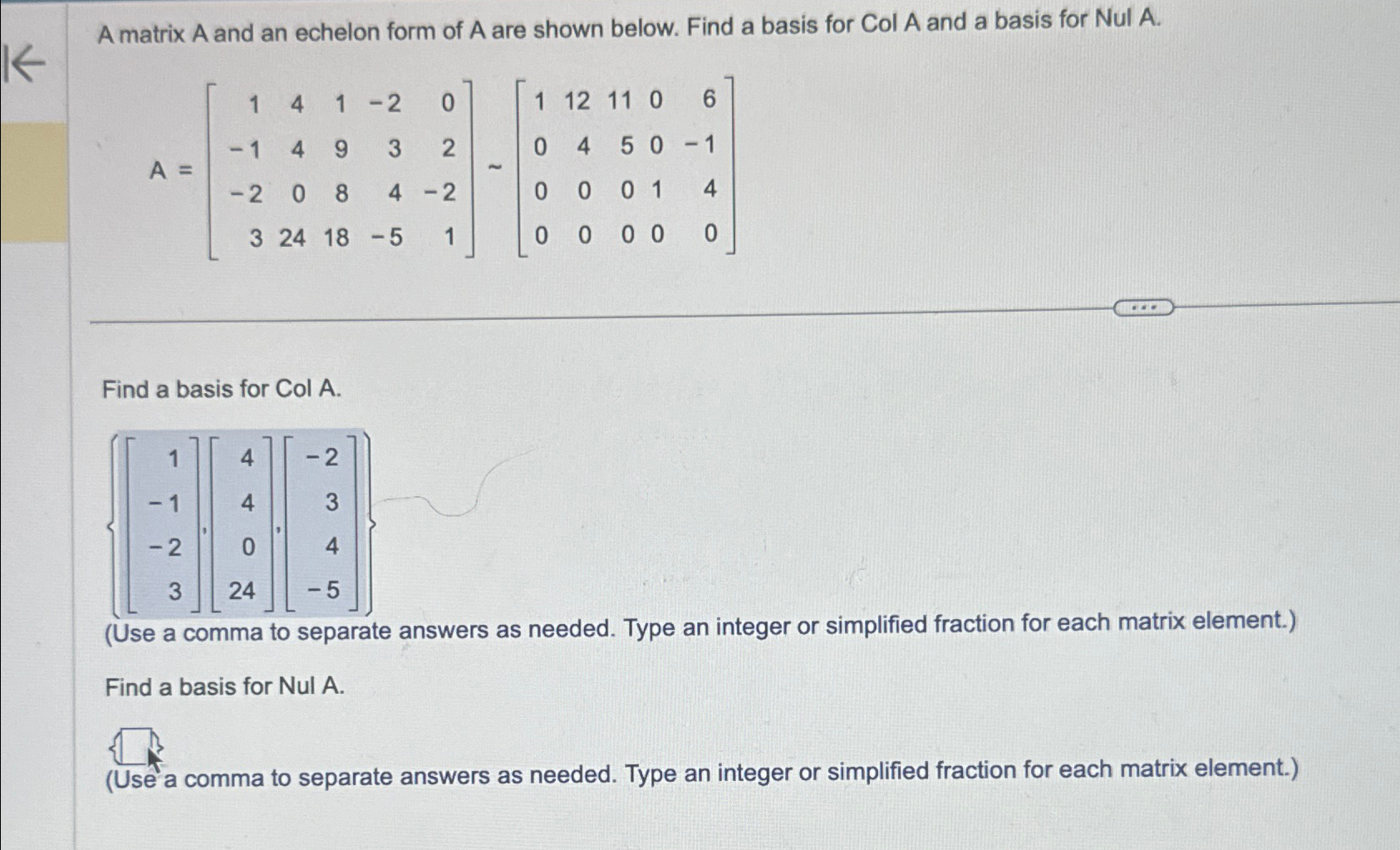 Solved A matrix A and an echelon form of A are shown below. | Chegg.com
