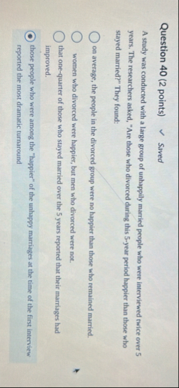 Solved Question 40 (2 ﻿points)SavedA study was conducted | Chegg.com