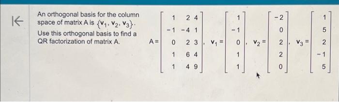 Solved K An orthogonal basis for the column space of matrix | Chegg.com