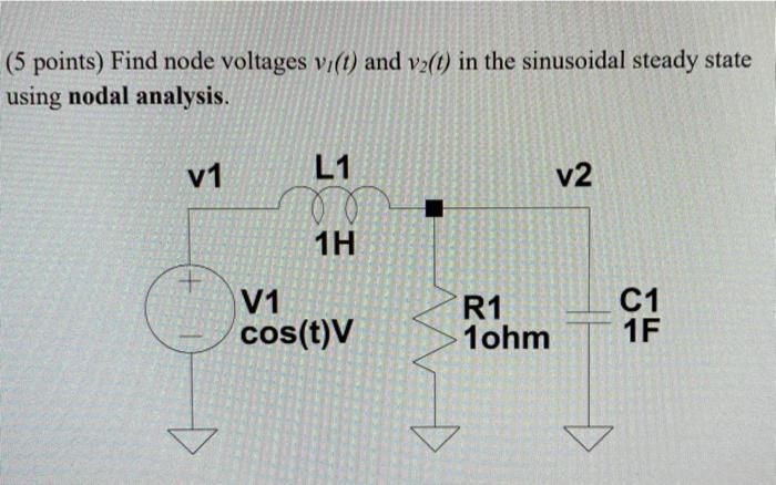 Solved (5 points) Find node voltages vi(t) and vz(t) in the | Chegg.com