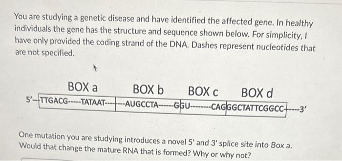 Solved You are studying a genetic disease and have | Chegg.com
