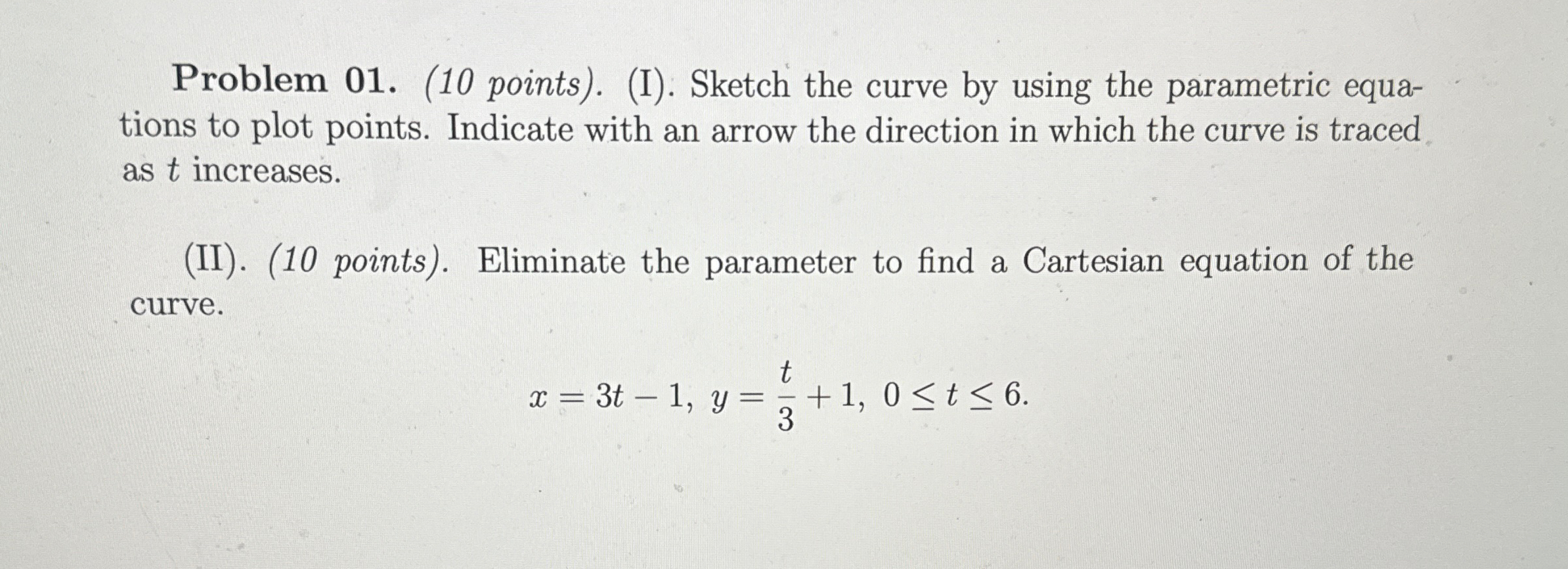 Solved Problem 01. (10 ﻿points). (I). ﻿Sketch the curve by | Chegg.com