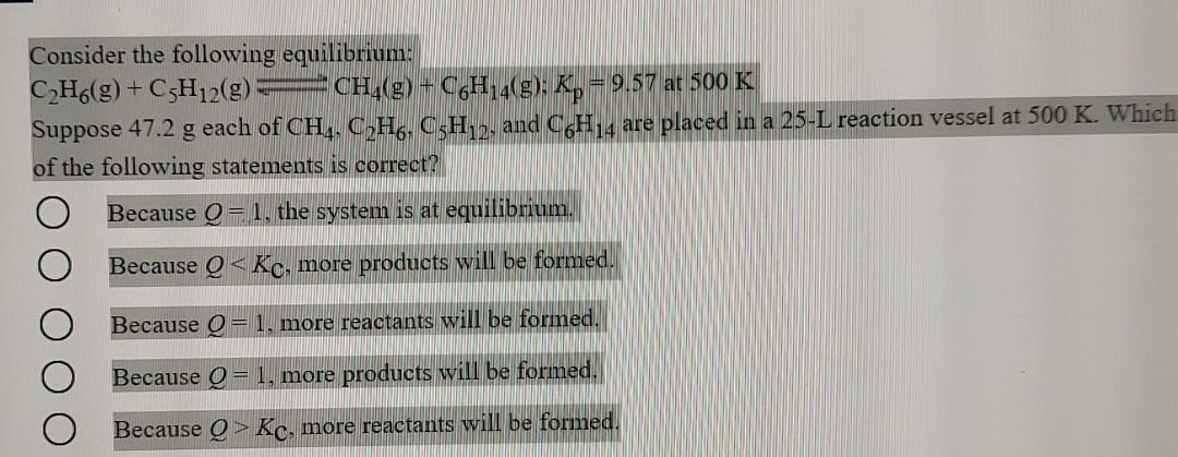 Solved Consider the following equilibrium: C2H6(g) + | Chegg.com