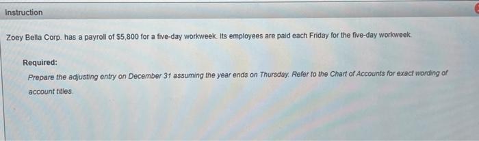 Solved Instruction Zoey Bella Corp. has a payroll of $5,800 | Chegg.com