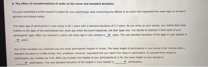 Solved 8. The effect of transformations of scale on the mean | Chegg.com