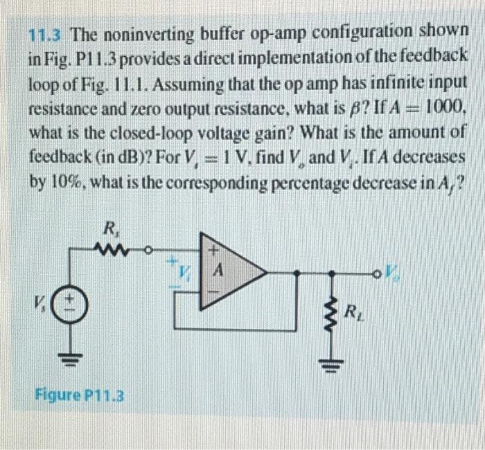 Solved 11.3 The noninverting buffer op-amp configuration | Chegg.com