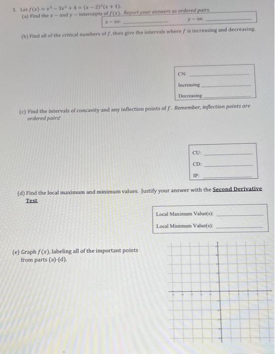 Solved 3. letf(x)=x3−3x2+4=(x−2)2(x+1) (a) Find the x− and | Chegg.com